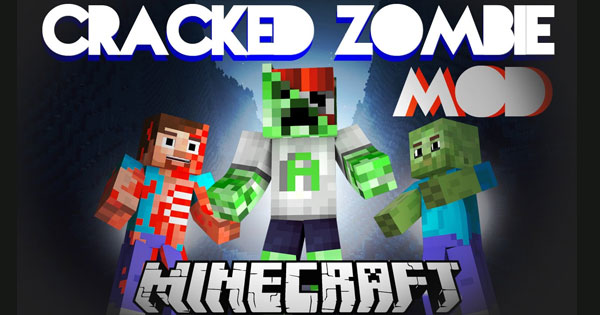 Cracked Zombie Mod - Mod tăng sức mạnh cho zombie - Download.com.vn