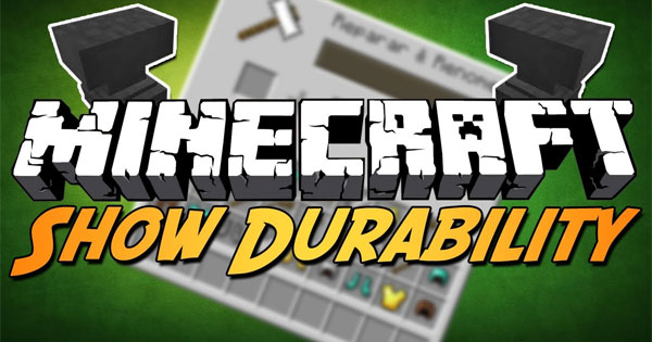 Durability Show Mod - Mod hiển thị độ bền của công cụ, áo giáp