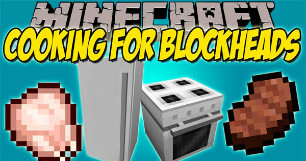 Cooking for Blockheads Mod - Minecraft Mod xây bếp đa năng, công thức ...