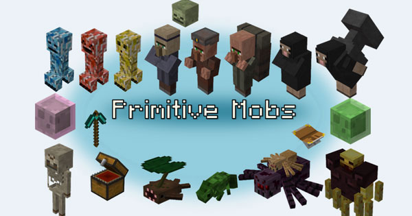 Primitive Mobs Mod - Mod cung cấp nhiều loại mob kì dị, item, pet
