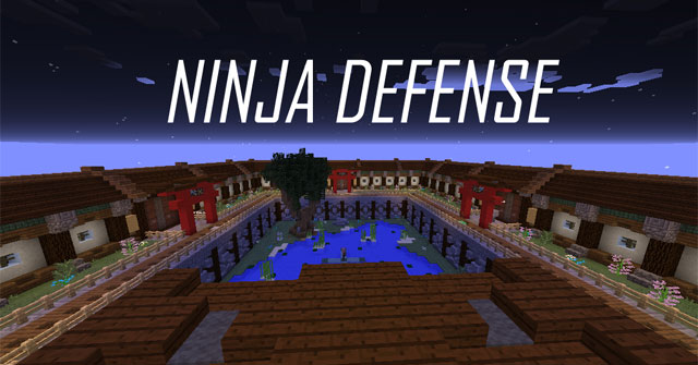 Ninja Defense Map - Map bản đồ Ninja cho Minecraft - Download.com.vn