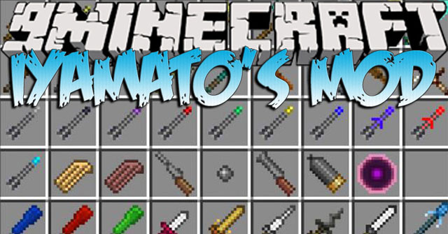 iYAMATO’s Mod - Mod cung cấp mob mới, vũ khí mạnh - Download.com.vn