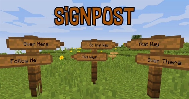 Signpost Mod - Mod chế tạo biển báo, biển chỉ dẫn trong Minecraft