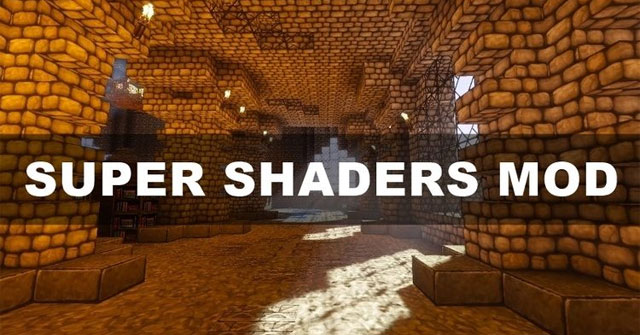 Super Shaders Mod - Gói shader tạo hình ảnh rực rỡ trong Minecraft