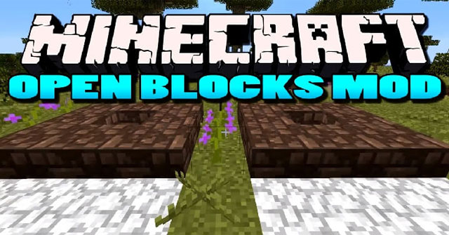 OpenBlocks Mod - Mod bổ sung nhiều block hữu ích cho Minecraft