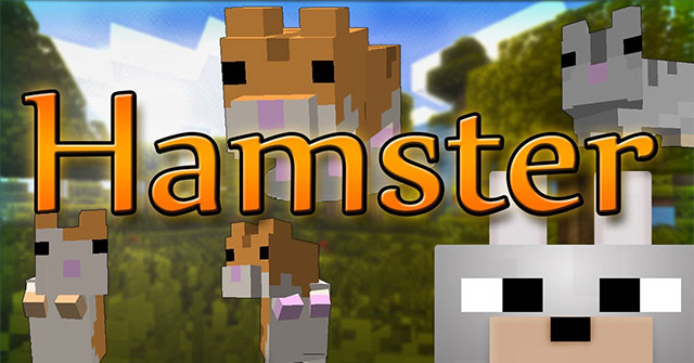 Cute Hamsters Mod - Mod nuôi chuột Hamster dễ thương trong Minecraft