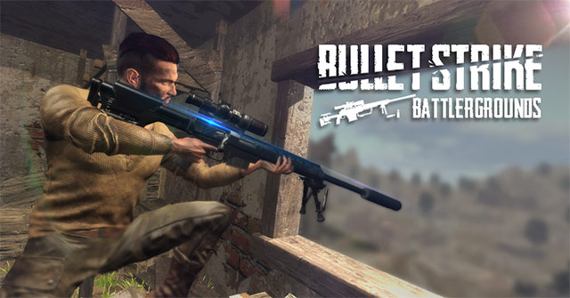 Bullet Strike - Game bắn súng bắn tỉa cực đỉnh