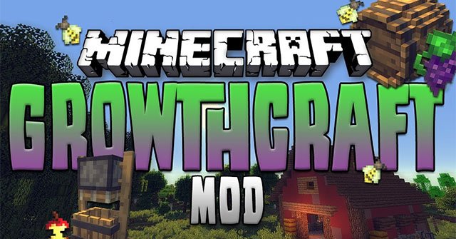 GrowthCraft Mod - Mod cải tiến làm ruộng trong Minecraft - Download.com.vn