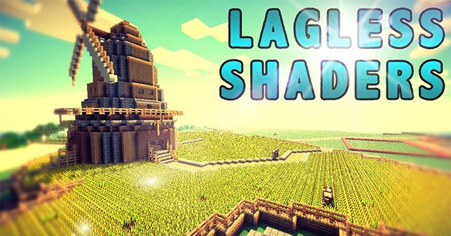 Lagless Shaders Mod - Shader pack đẹp nhẹ cho máy cấu hình yếu