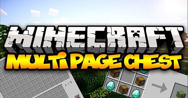 Multi Page Chest Mod - Minecraft Mod chế tạo hòm khổng lồ - Download.com.vn
