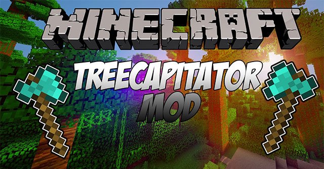 TreeCapitator Mod - Mod chặt cây cực nhanh cho Minecraft - Download.com.vn