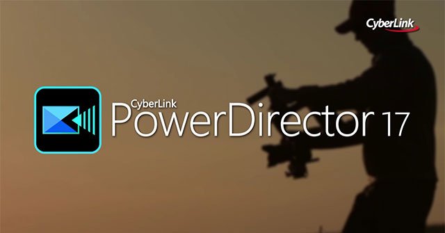 PowerDirector 17 Standard cho Windows 10 - Download.com.vn