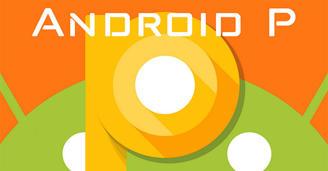 Android 9 Pie - Hệ điều hành Android 9 - Download.com.vn