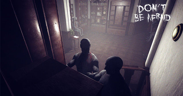 Don't Be Afraid - Game kinh dị chạy trốn khỏi kẻ tâm thần - Download.com.vn
