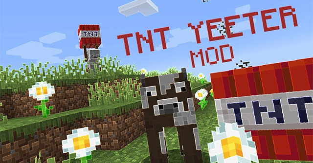 TNT Yeeter Mod - Mod quái vật TNT cho Minecraft - Download.com.vn
