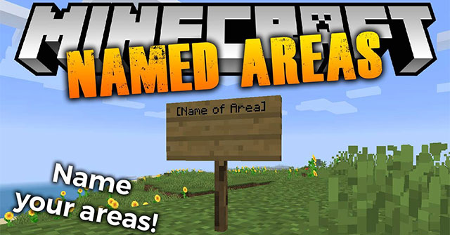 Named Areas Mod - Mod đặt tên cho khu vực, biome trong Minecraft