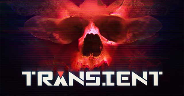 Transient - Game kinh dị Thành phố quái vật - Download.com.vn