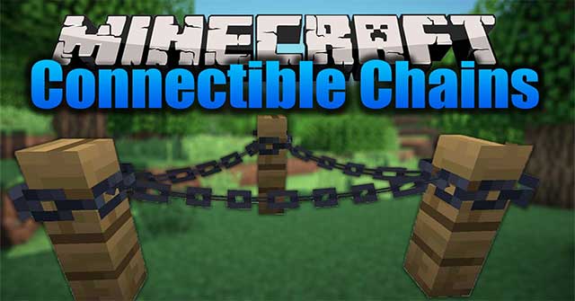 Connectible Chains Mod - Minecraft Mod kết nối dây xích - Download.com.vn
