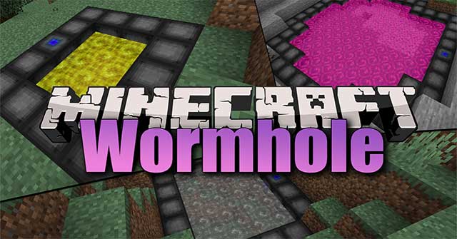 Wormhole Mod - Mod Minecraft Cổng dịch chuyển mới - Download.com.vn