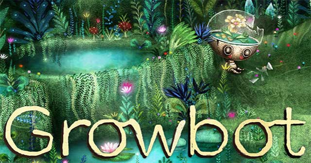 Growbot - Game Khám phá thế giới thực vật huyền ảo - Download.com.vn