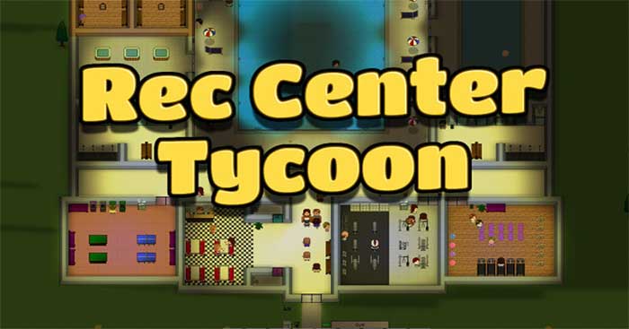 Rec Center Tycoon - Game quản lý trung tâm giải trí sống động