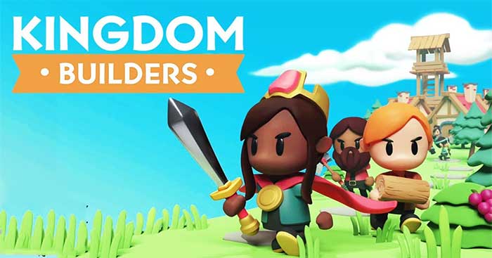Kingdom Builders - Game xây dựng vương quốc cực dễ thương - Download.com.vn