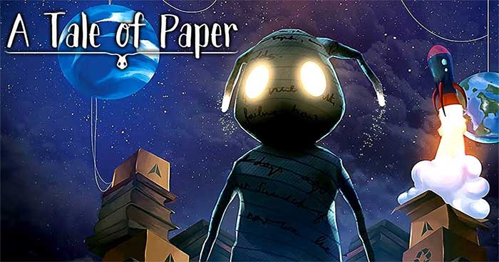 A Tale of Paper Demo - Game Chuyện cổ tích về người giấy - Download.com.vn