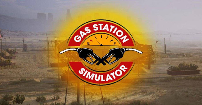 Những điều cần biết khi quản lý trạm xăng trong Gas Station Simulator