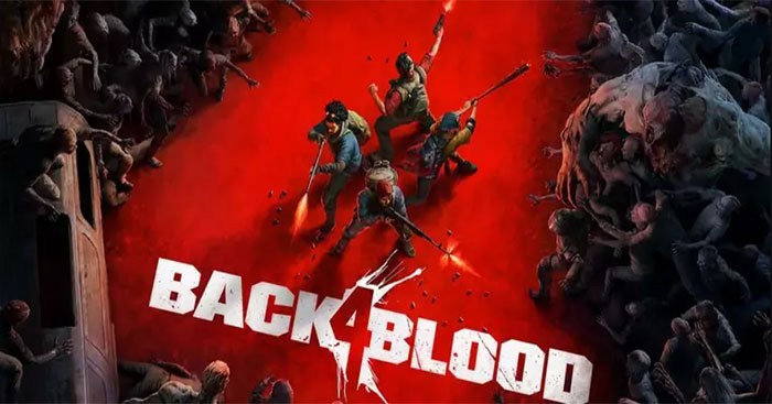 Hướng dẫn chơi Back 4 Blood dành cho tân thủ - Download.com.vn