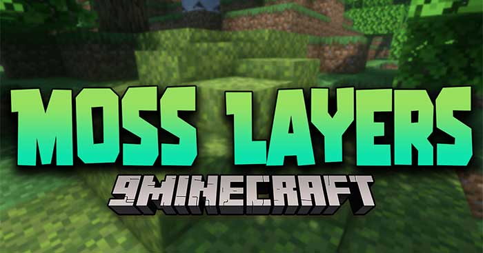 Moss Layers Mod - Mod thêm khối phủ rêu vào Minecraft - Download.com.vn