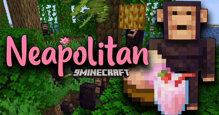 Neapolitan Mod - Mod thêm nhiều edible mới vào Minecraft - Download.com.vn