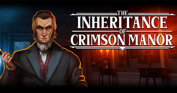 The Inheritance of Crimson Manor - Game kinh dị Dinh thự chết chóc