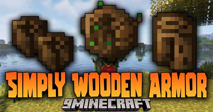 Simply Wooden Armor Mod - Mod chế tạo áo giáp bằng gỗ - Download.com.vn