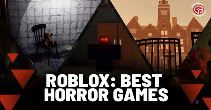 TOP game kinh dị nhất trên Roblox nên chơi cùng bạn bè - Download.com.vn