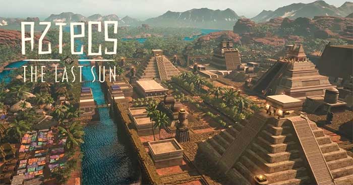 Aztecs The Last Sun - Game xây dựng thành phố cổ chân thực - Download ...