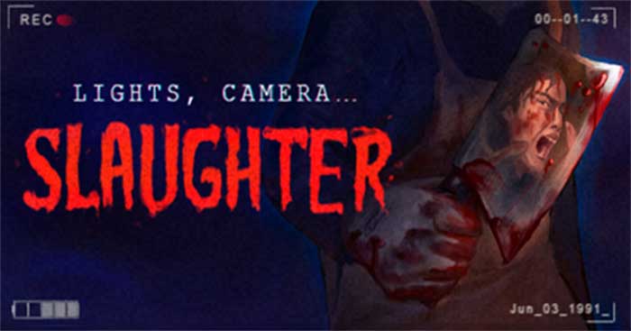 Lights Camera Slaughter - Game kinh dị sinh tồn Lò giết mổ Miller