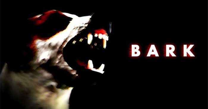 Bark - Game kinh dị Hành trình thoát khỏi địa ngục - Download.com.vn