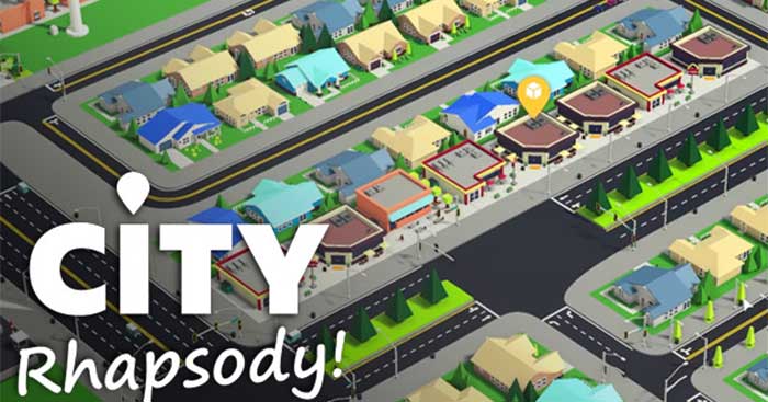 City Rhapsody! Early Access - Game xây dựng thành phố thư giãn