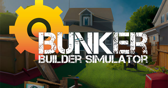 Bunker Builder Simulator Demo - Game mô phỏng xây hầm trú ẩn