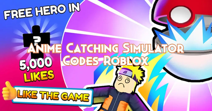 Tổng hợp code Anime Catching Simulator mới nhất và cách nhập
