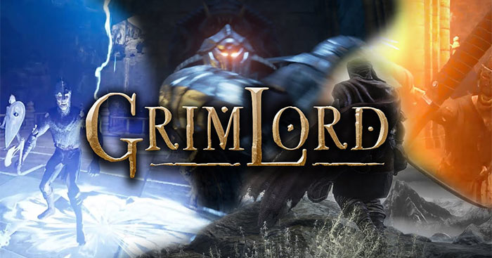 Grimlord Early Access - Game ARPG chặt chém giống Dark Souls