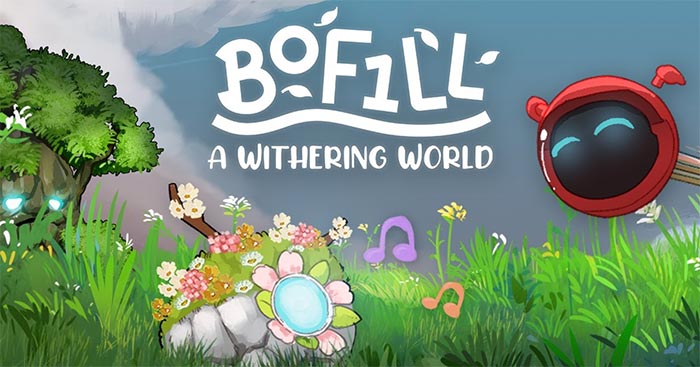 BoF1LL: A Withering World Demo - Game phiêu lưu giải đố cho 2 người