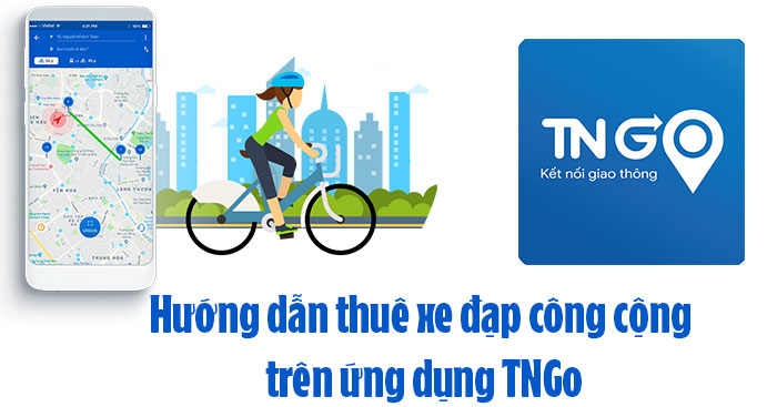 Hướng dẫn thuê xe đạp công cộng trên ứng dụng TNGo - Download.com.vn