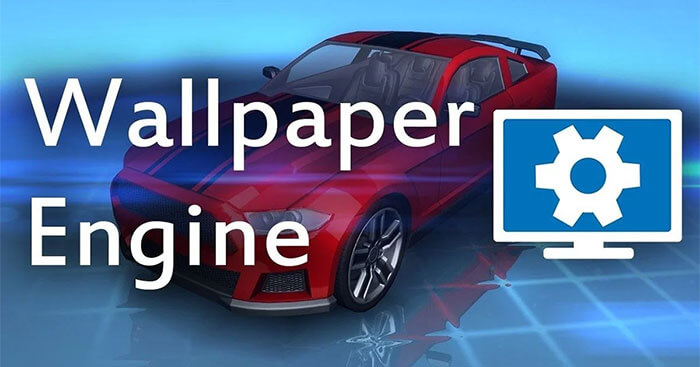 Wallpaper Engine 2.6 - Thiết kế hình nền đẹp cho máy tính - Download.com.vn