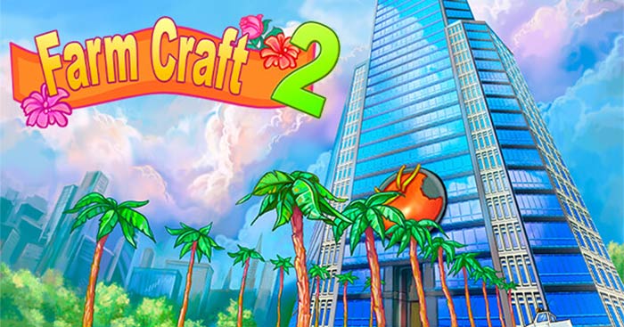 FarmCraft 2 - Game nông trại cốt truyện lôi cuốn - Download.com.vn