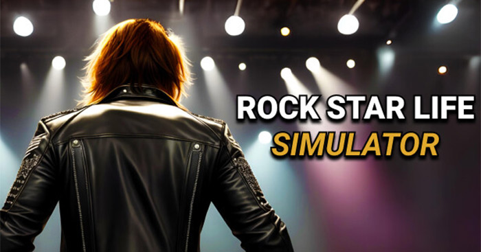 Rock Star Life Simulator Early Access - Game cuộc sống của ngôi sao ...
