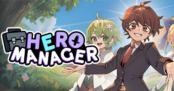 Hero Manager - Game anime Đế chế anh hùng - Download.com.vn