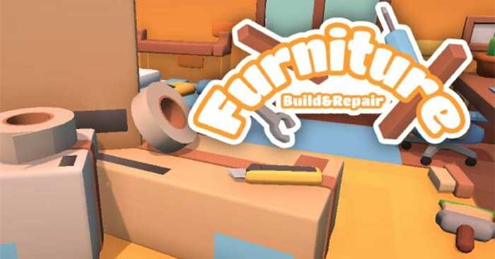 Furniture: Build & Repair - Game chế tạo và sửa chữa nội thất cute