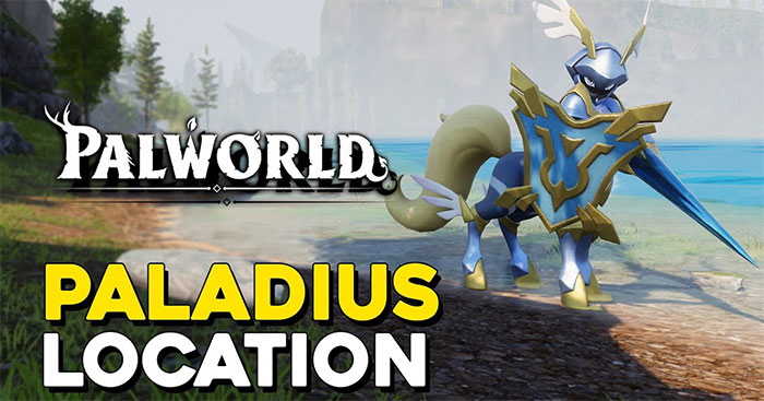 Cách tìm và bắt Paladius trong Palworld - Download.com.vn