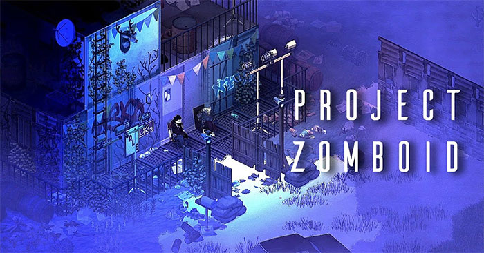 Mẹo chơi Project Zomboid cho tân thủ - Download.com.vn
